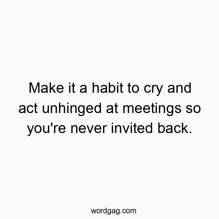 11 funny unhinged quotes - Wordgag