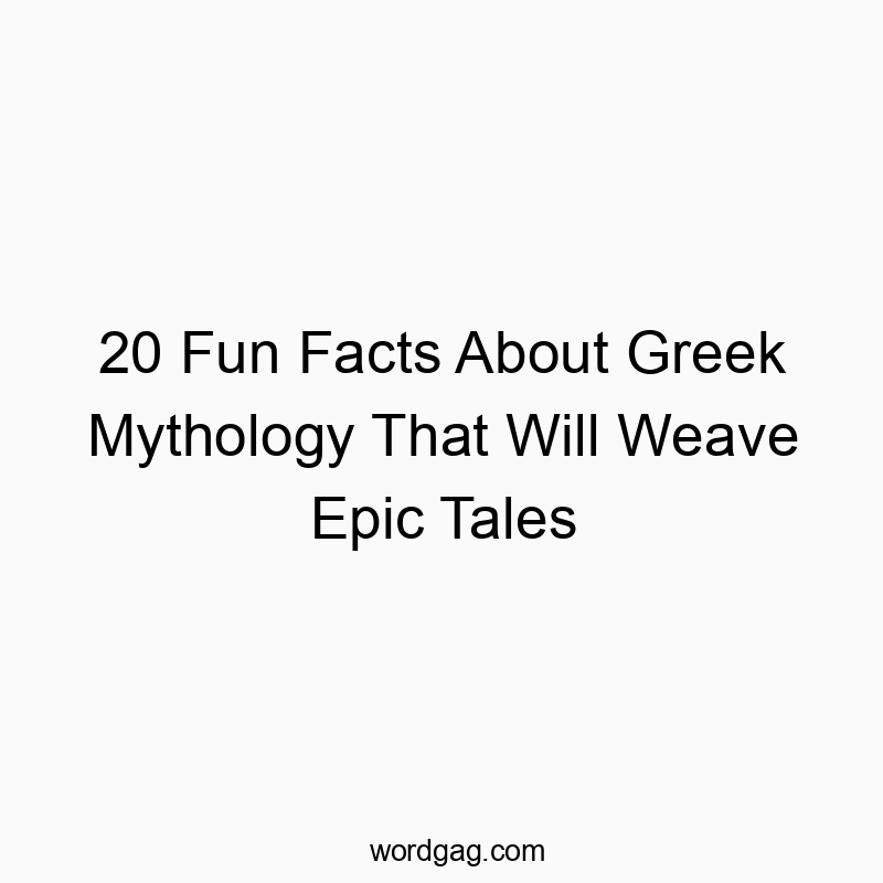 20 Fun Facts About Greek Mythology That Will Weave Epic Tales — Wordgag ツ